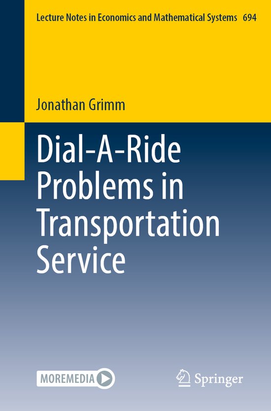Dial-A-Ride Problems in Transportation Service, Jonathan Grimm ...