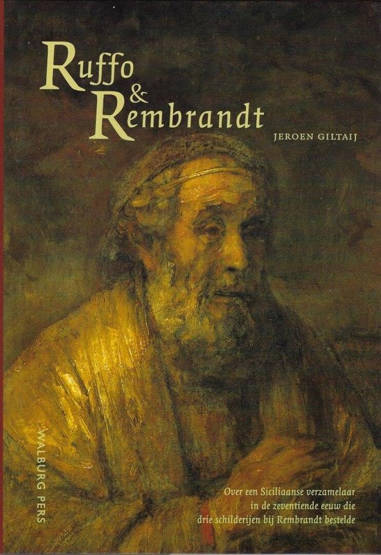 Ruffo En Rembrandt | 9789057300837 | Jeroen Giltaij | Boeken | bol