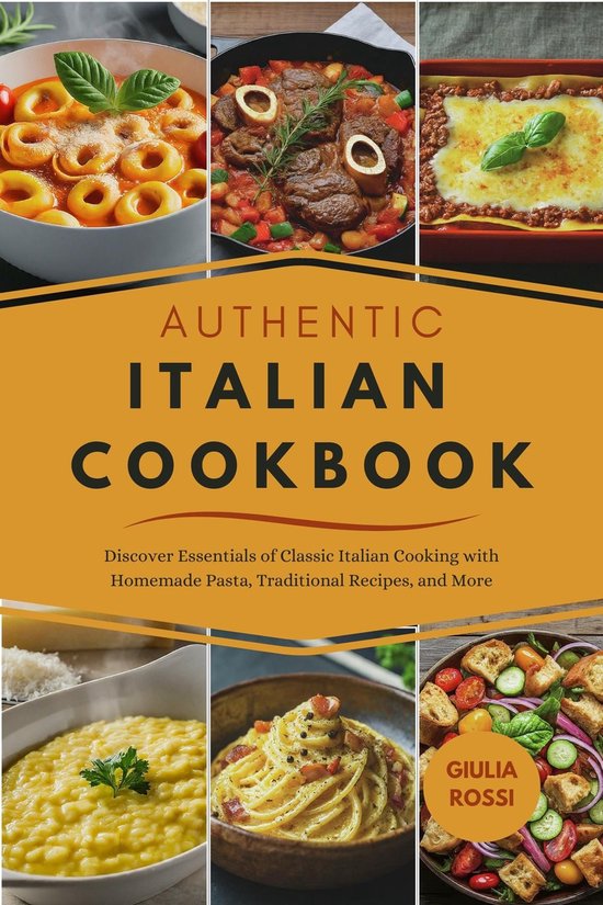 Authentic Italian Cookbook (ebook), Giulia Rossi | 9798330275052 ...