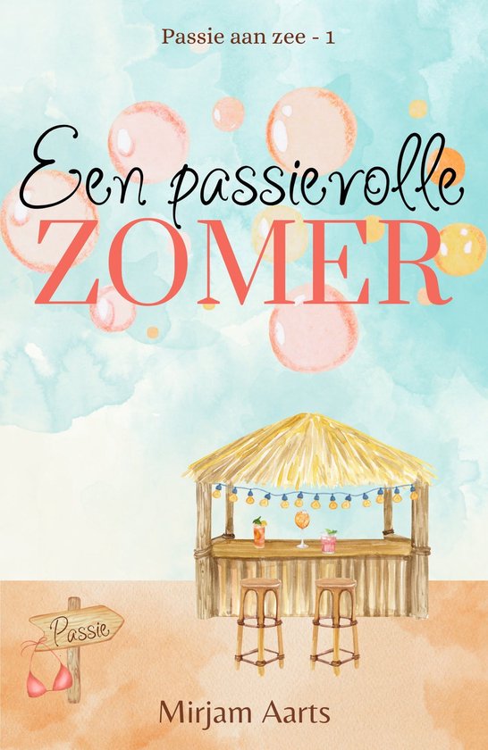 Passie aan zee 1 - Een passievolle zomer (ebook), Mirjam Aarts | 9789083341002 | Boeken | bol