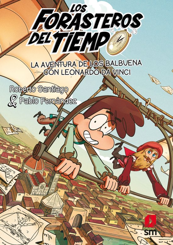 Los Forasteros del Tiempo 17 - La aventura de los Balbuena con Leonardo ...