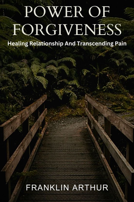 POWER OF FORGIVENESS (ebook), FRANKLIN ARTHUR | 1230008179852 | Boeken | bol