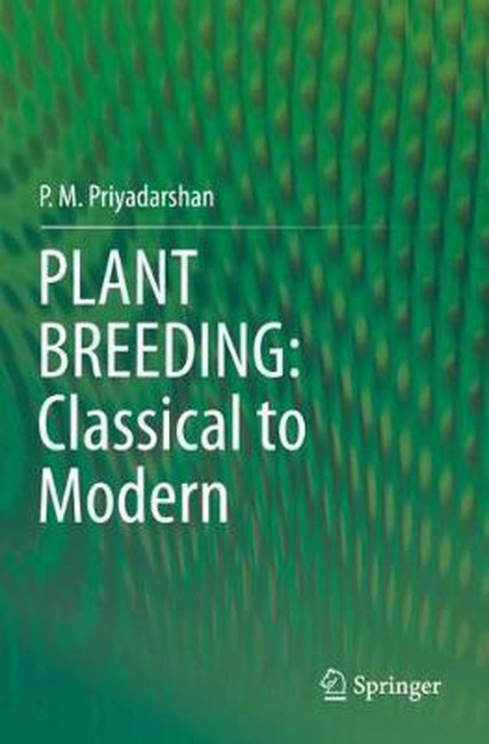 PLANT BREEDING Classical to Modern | 9789811370977 | P. M. Priyadarshan ...