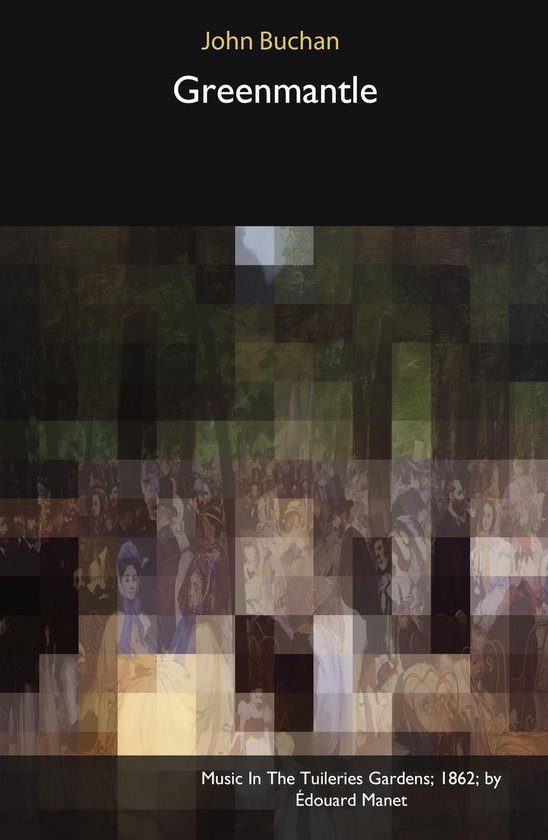 Greenmantle (ebook), John Buchan | 1230001573848 | Boeken | bol.com