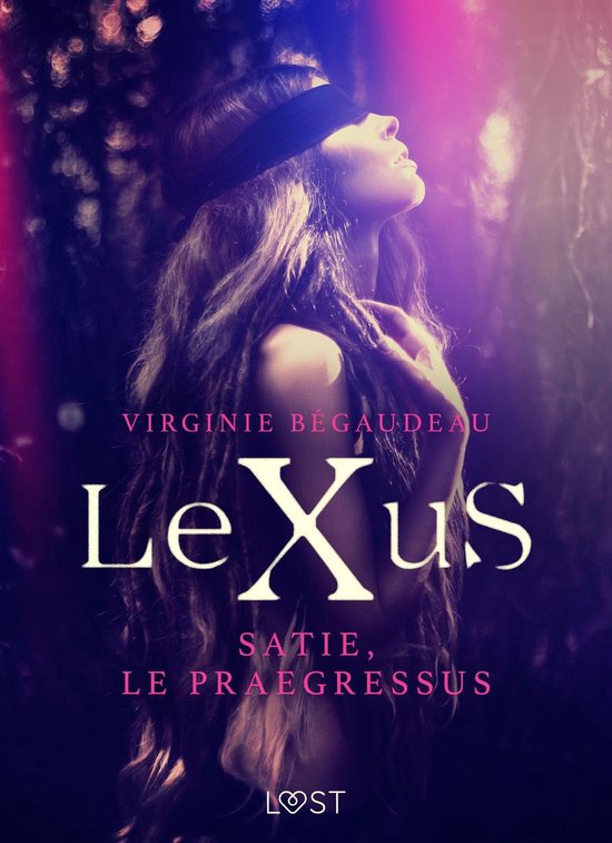 LeXuS - LeXuS : Satie, le Praegressus – Une dystopie érotique (ebook), Virginie... | bol