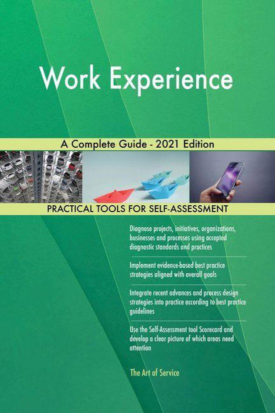 Work Experience A Complete Guide - 2021 Edition (ebook), Gerardus Blokdyk |... | bol