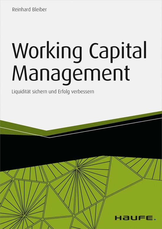 Haufe Fachbuch - Working Capital Management - inkl. Arbeitshilfen ...