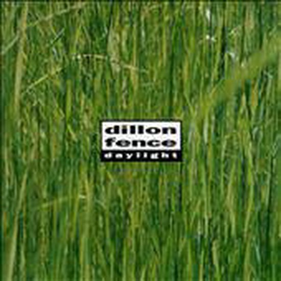 Daylight, Dillon Fence | CD (album) | Muziek | bol.com