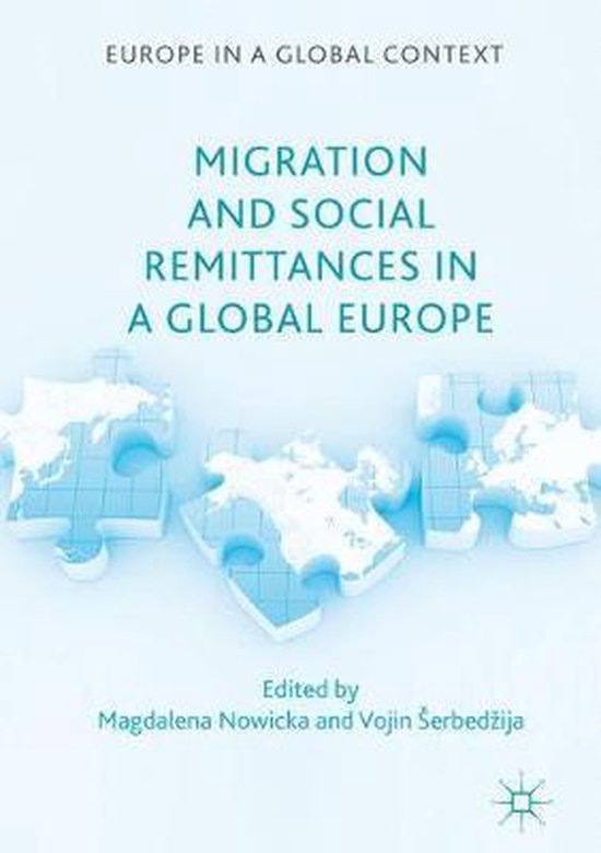 Europe in a Global Context- Migration and Social Remittances in a ...