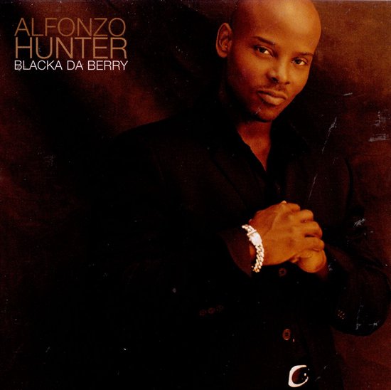 Blacka Da Berry, Alfonzo Hunter | CD (album) | Muziek | bol.com