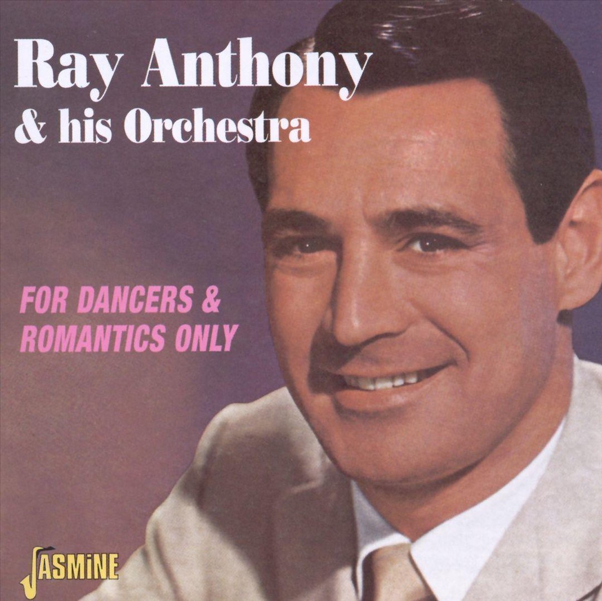 Ray Anthony & His Orchestra - For Dancers & Romantics Only (CD ...
