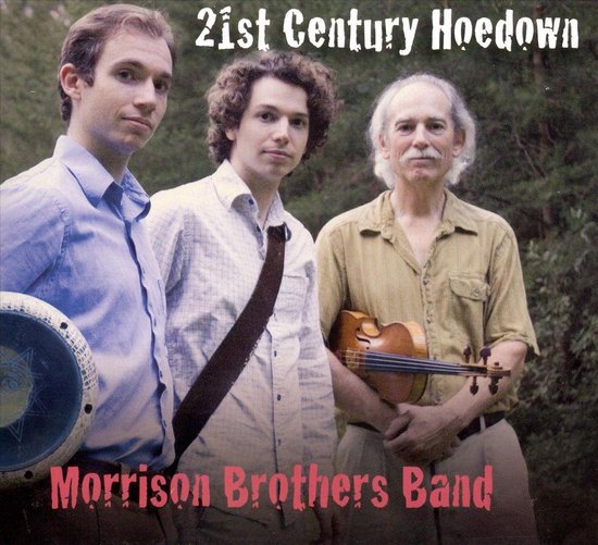 21st Century Hoedown, Morrison Brothers Band | CD (album) | Muziek | bol