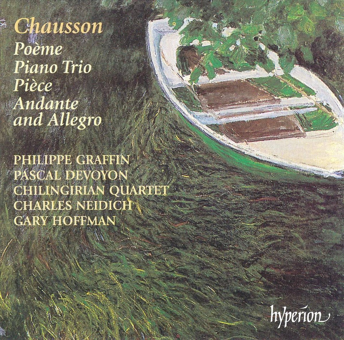 Chausson: Poeme, Piano Trio, etc / Graffin, Devoyon, et al ...