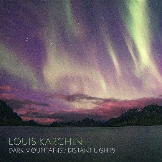 Louis Karchin: Dark Mountains/Distant Lights | 0655646189321 | Boeken | bol