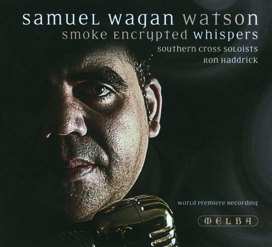 Samuel Wagan Watson: Smoke Encrypted Whispers, Ron Haddrick | CD (album ...