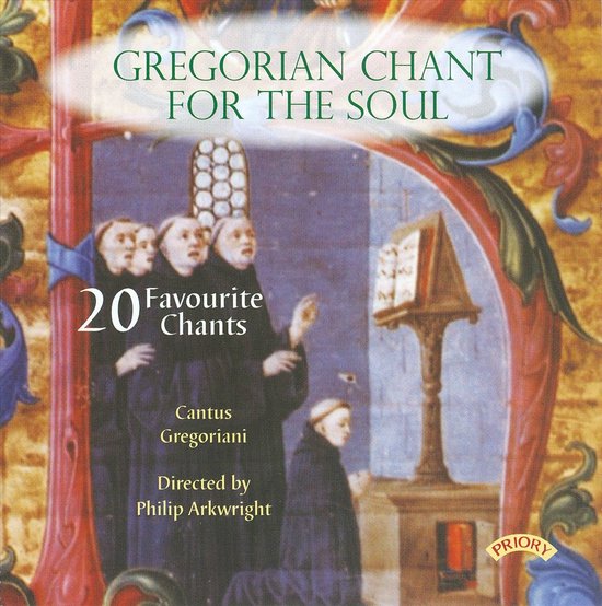 Gregorian Chant For The Soul, Cantus Gregoriani & Philip Arkwright ...