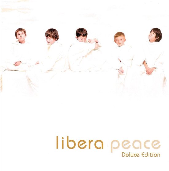 Peace (Deluxe Edition), Libera | Muziek | bol