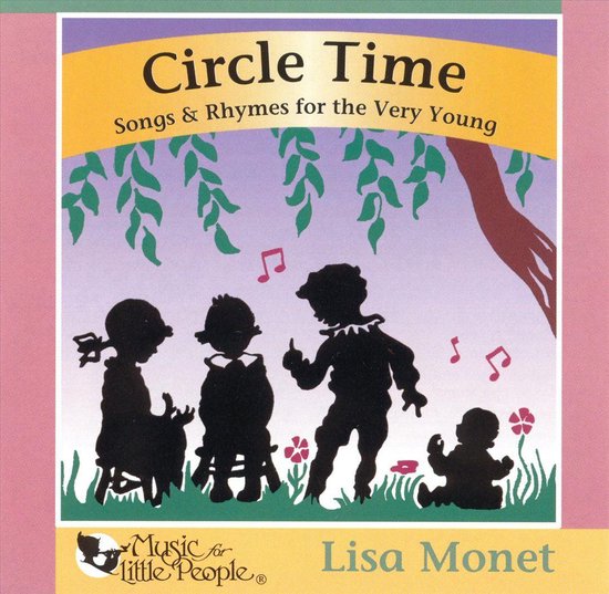 Circle Time: Songs And Rhymes..., Lisa Monet | CD (album) | Muziek | bol