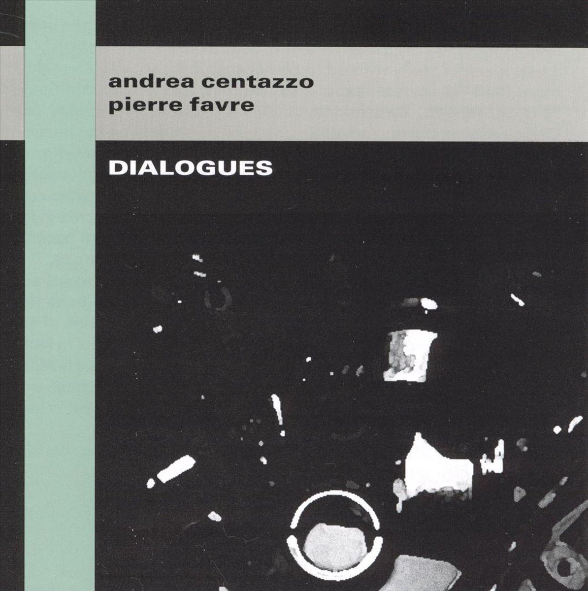 Dialogues, Andrea Centazzo & Pierre Favre | CD (album) | Muziek | bol.com