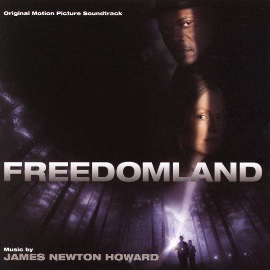 Freedomland [Original Motion Picture Soundtrack], James Newton Howard ...