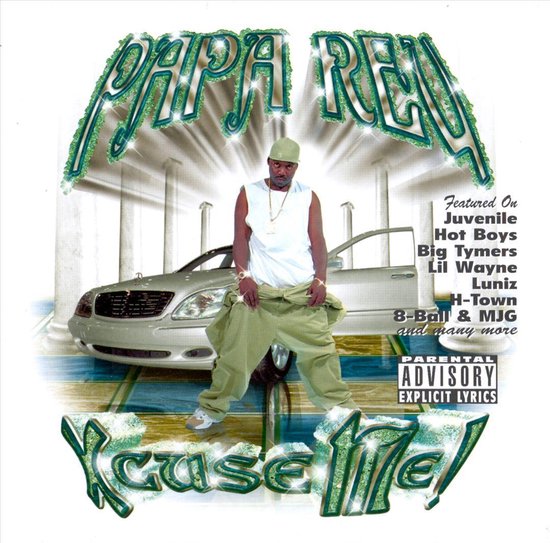 Xcuse Me!, Papa Reu | Muziek | bol