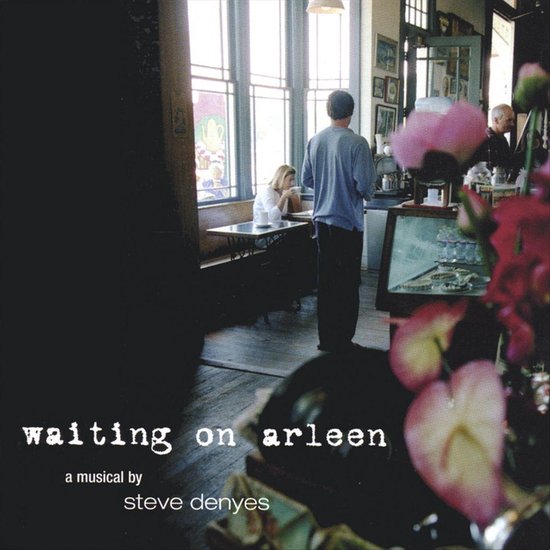 Waiting on Arleen, Steve Denyes | CD (album) | Muziek | bol.com