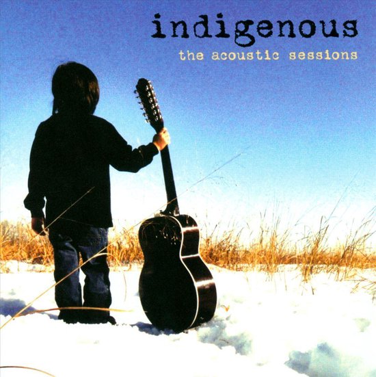 Acoustic Sessions, Indigenous | CD (album) | Muziek | bol