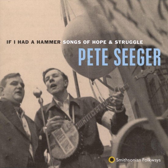 If I Had A Hammer, Pete Seeger | CD (album) | Muziek | bol.com