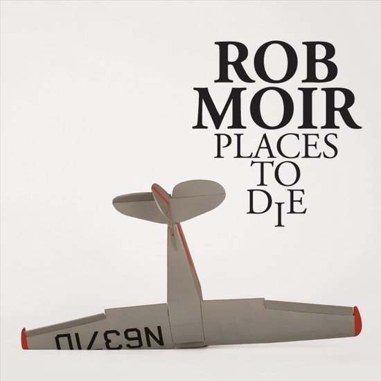 Rob Moir - Places To Die (LP) (Coloured Vinyl), Rob Moir | LP (album ...