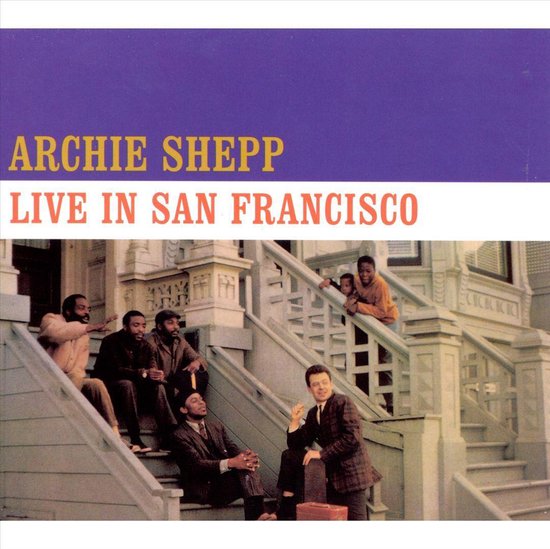 Live In San Francisco, Archie Shepp | CD (album) | Muziek | bol.com