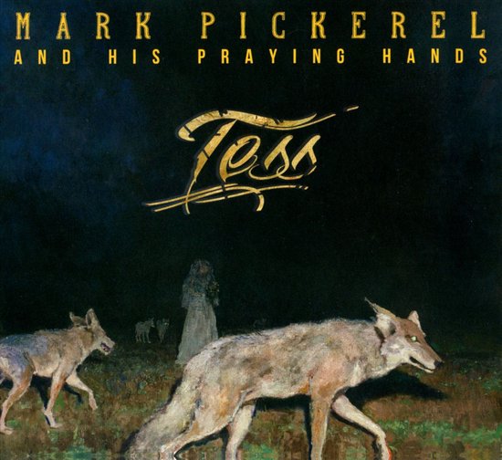 Mark & His Praying Hands Pickerel - Tess (CD), Mark & His Praying Hands ...