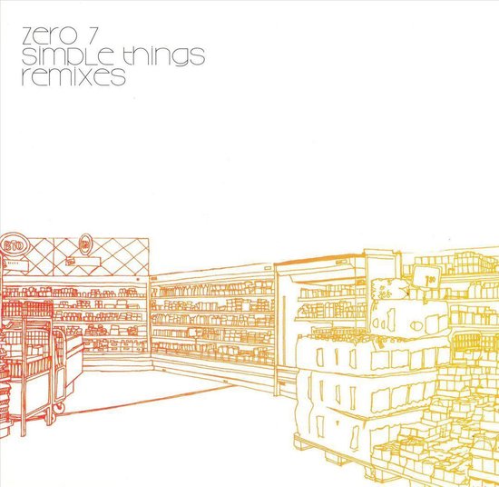 Simple Things Remixes, zero 7 | CD (album) | Muziek | bol.com