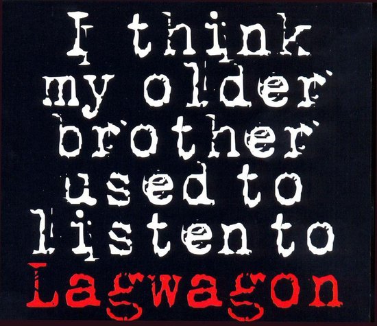 Lagwagon - I Think My Older Brother Used to Listen to Lagwagon (CD ...