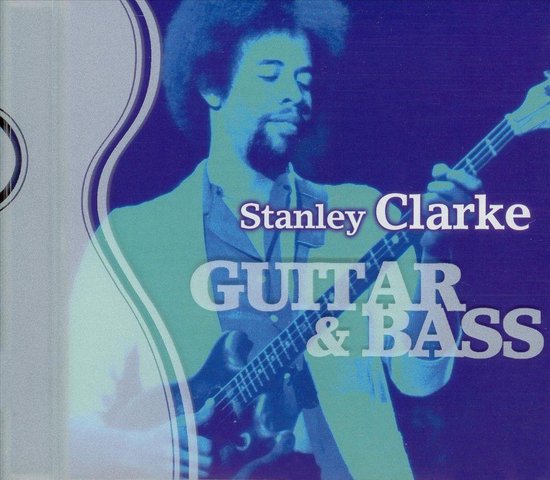 Guitar & Bass, Stanley Clarke | CD (album) | Muziek | bol