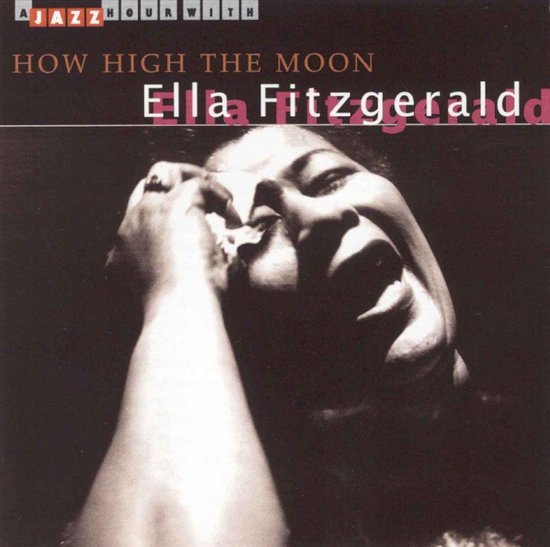 How High The Moon, Ella Fitzgerald | CD (album) | Muziek | bol.com
