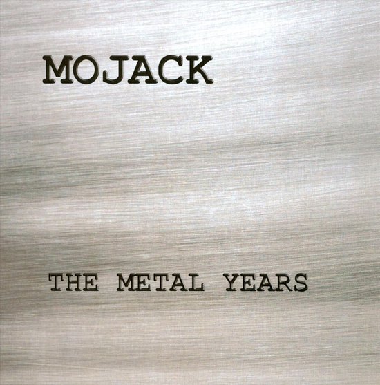 Metal Years, Mojack | CD (album) | Muziek | bol