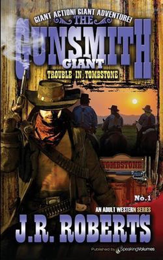 Gunsmith Giant- Trouble in Tombstone, J R Roberts | 9781645403678 ...