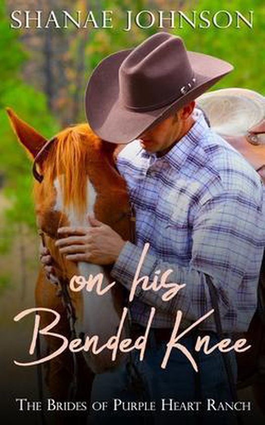 Brides of Purple Heart Ranch- On His Bended Knee, Shanae Johnson ...