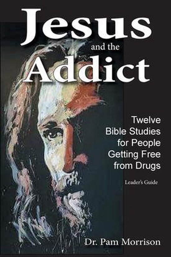 Jesus and the Addict, Pam Morrison | 9781952369001 | Boeken | bol