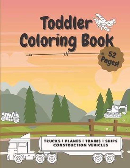 Toddler Coloring Book Ships Trucks Trains Planes Construction Vehicles ...
