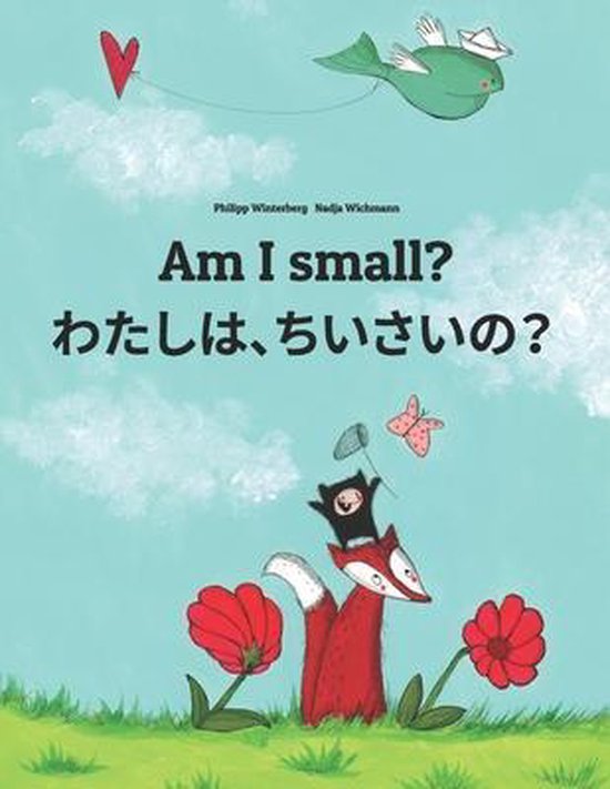 Am I small? わたし、ちいさい？, Philipp Winterberg | 9781493769711 | Boeken ...