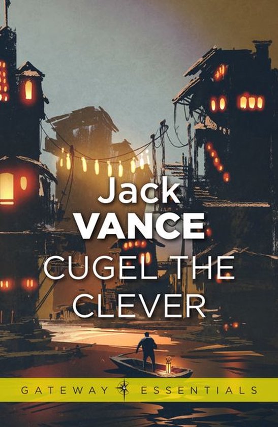 Gateway Essentials 182 - Cugel the Clever (ebook), Jack Vance ...