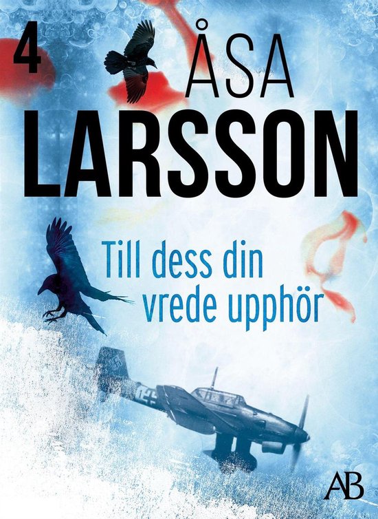 Rebecka Martinsson 4 - Till dess din vrede upphör (ebook), Asa Larsson | 9789143505115... | bol