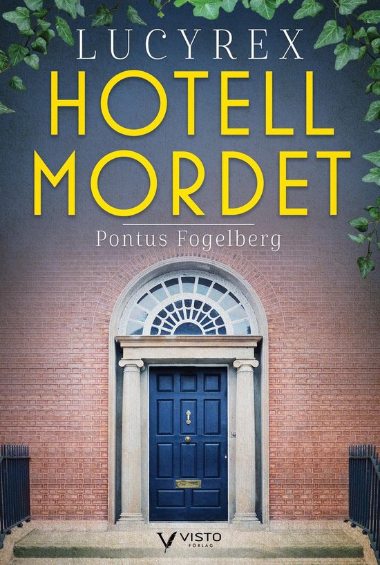 Lucy Rex : Hotellmordet (ebook), Pontus Fogelberg | 9789178852987 ...
