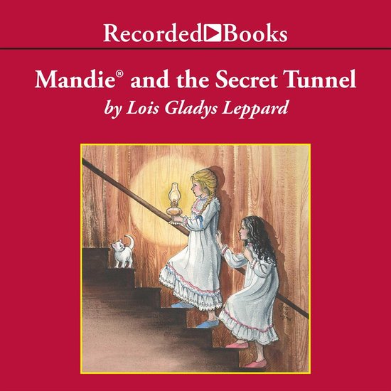 Mandie and the Secret Tunnel, Lois Gladys Leppard | 9781464044557 ...