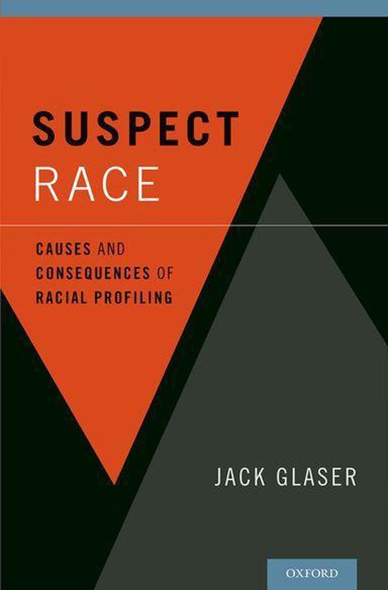 Suspect Race (ebook), Jack Glaser | 9780190253059 | Boeken | bol.com