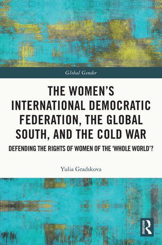 The Women’s International Democratic Federation, the Global South and ...