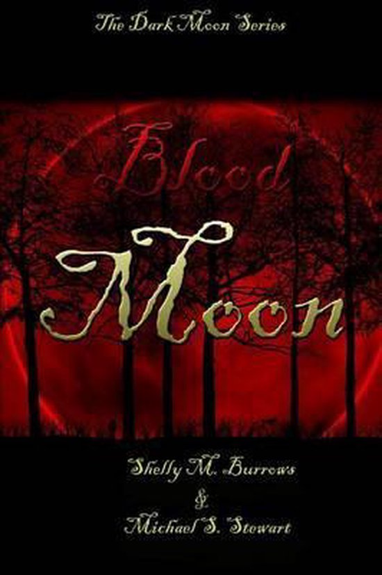 Blood Moon, Shelly M Burrows | 9781312183346 | Boeken | bol.com