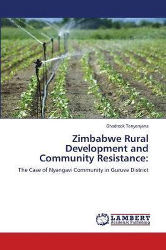 Zimbabwe Rural Development and Community Resistance, Shadreck ...