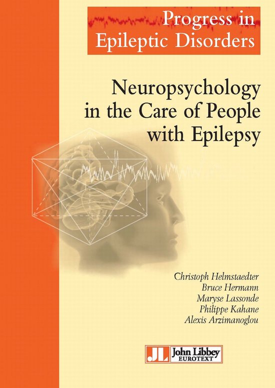 Progress in Epileptic Disorders - Neuropsychology in the Care of People ...
